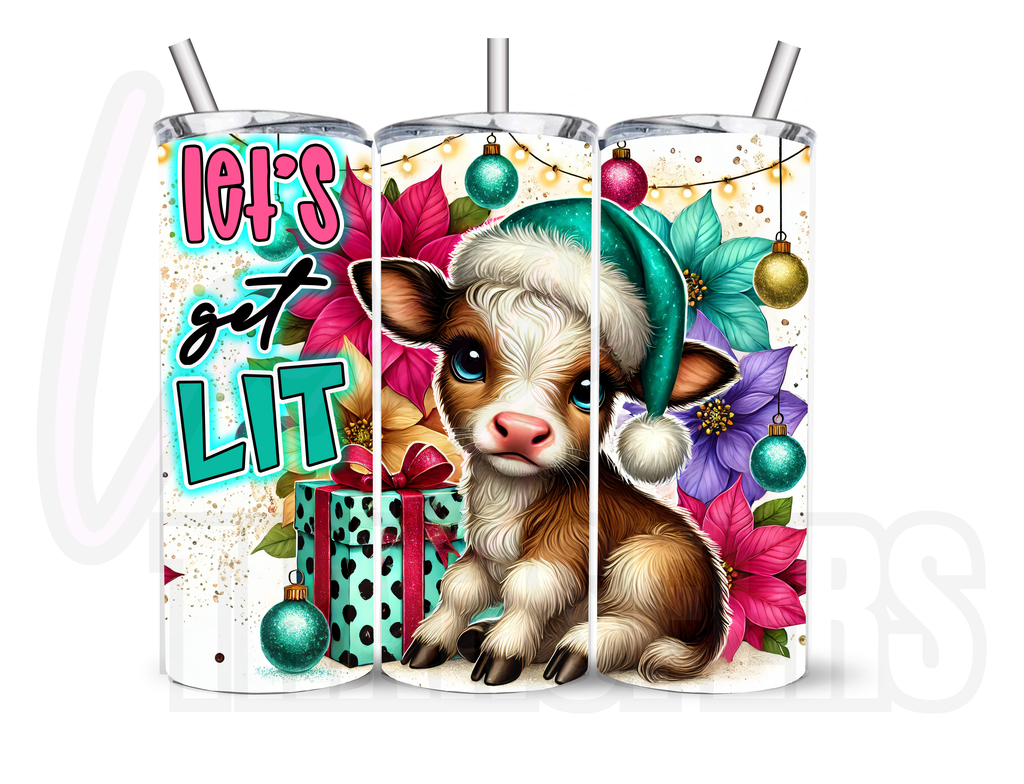 LETS GET LIT COW - 20 Oz SUBLIMATION PRINT – Hustle Print Studio