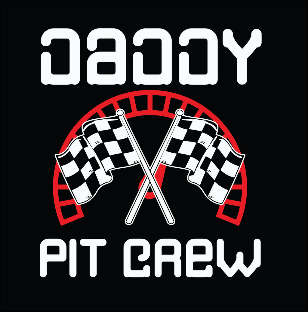 "Daddy Pit Crew" Transfer – Hustle Print Studio